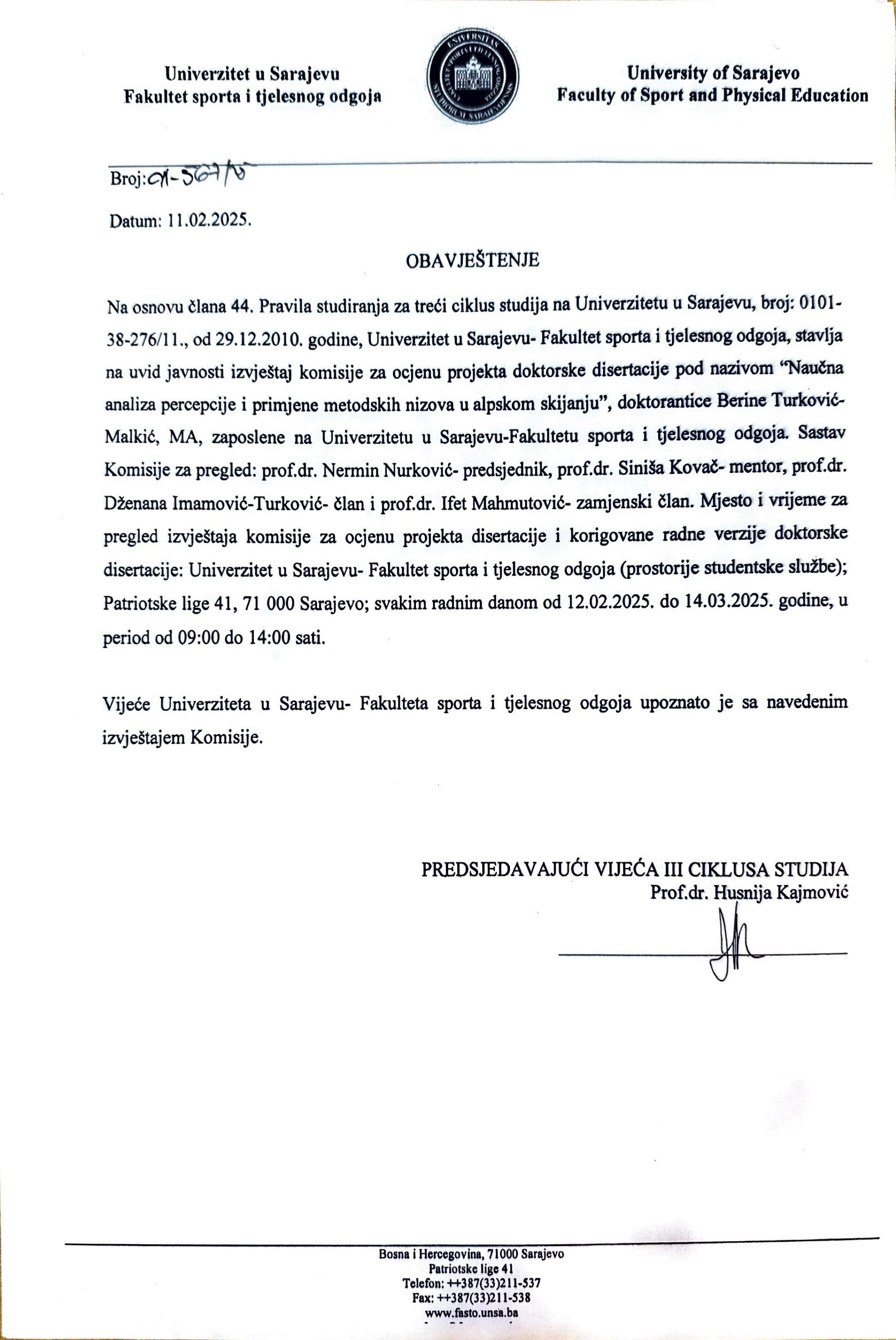 Obavještenje o stavljanju na uvid javnosti izvještaja komisije za ocjenu projekta doktorske ...